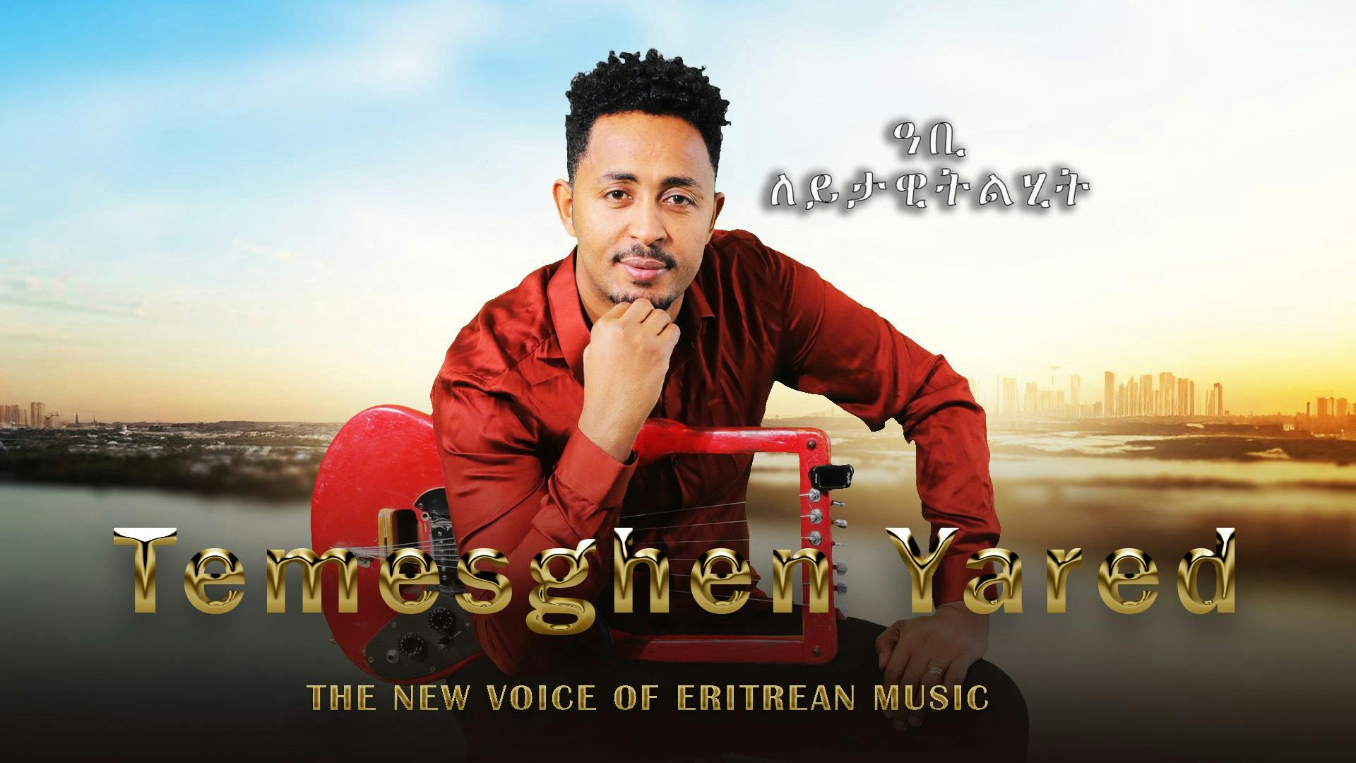 Temesghen Yared – The new voice of Eritrean music - Hamar Kulturhus
