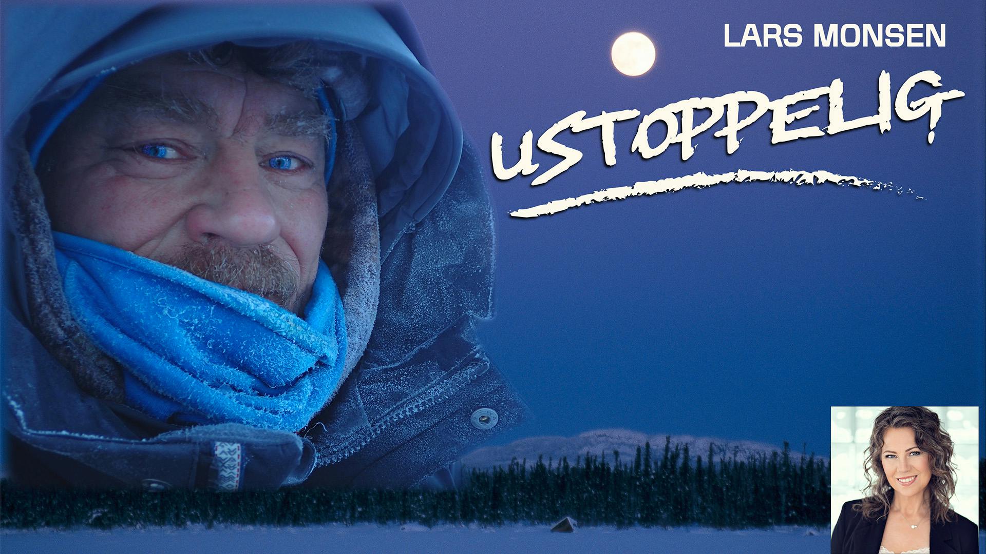 Lars Monsen / Ustoppelig - Hamar Kulturhus